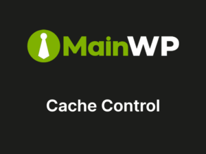 Nulled - MainWP - Cache Control Extension - V5.0.3 - WP Nullified